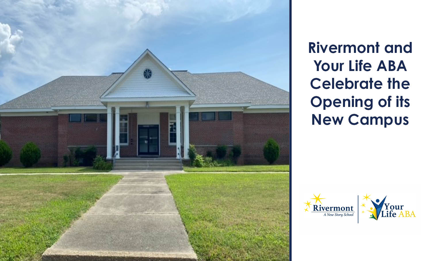 Rivermont and Your Life ABA Celebrate the Opening of its New Campus | New Story Schools